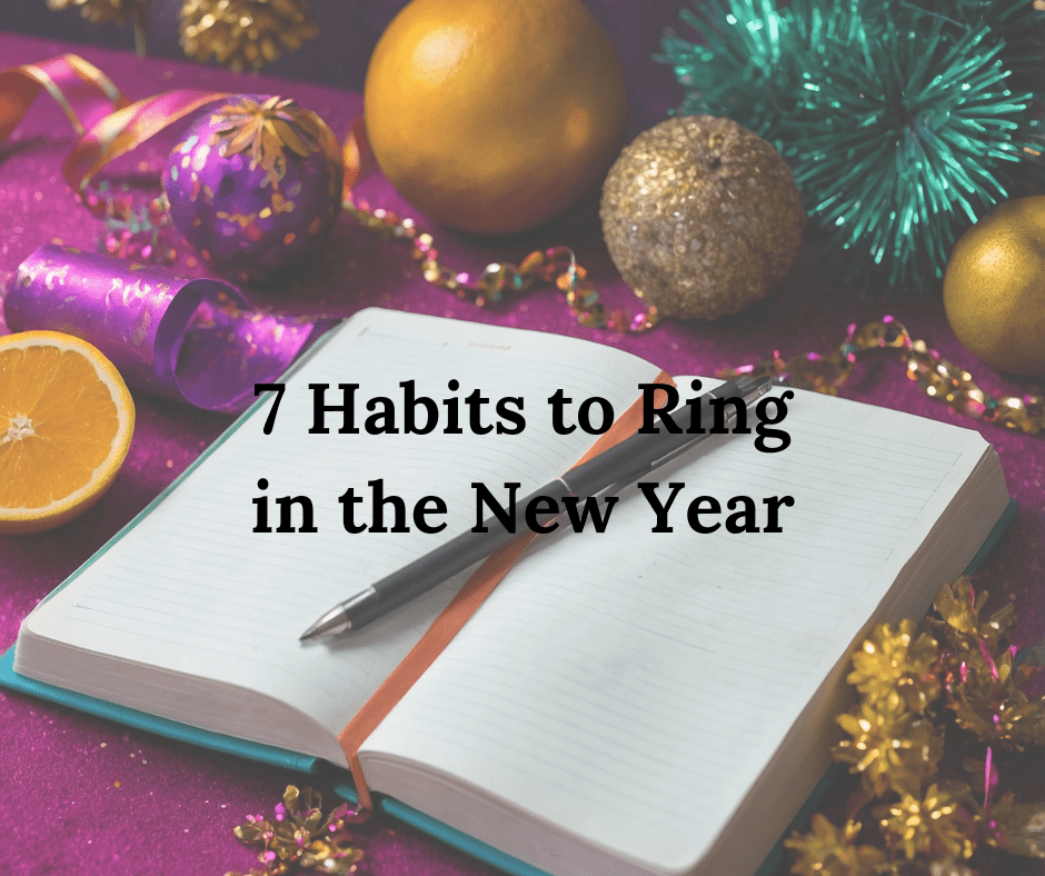 7 Habits to Ring in the New Year